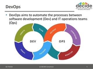 "DECIDE. Towards supporting the extended DevOps Approach through multi ...