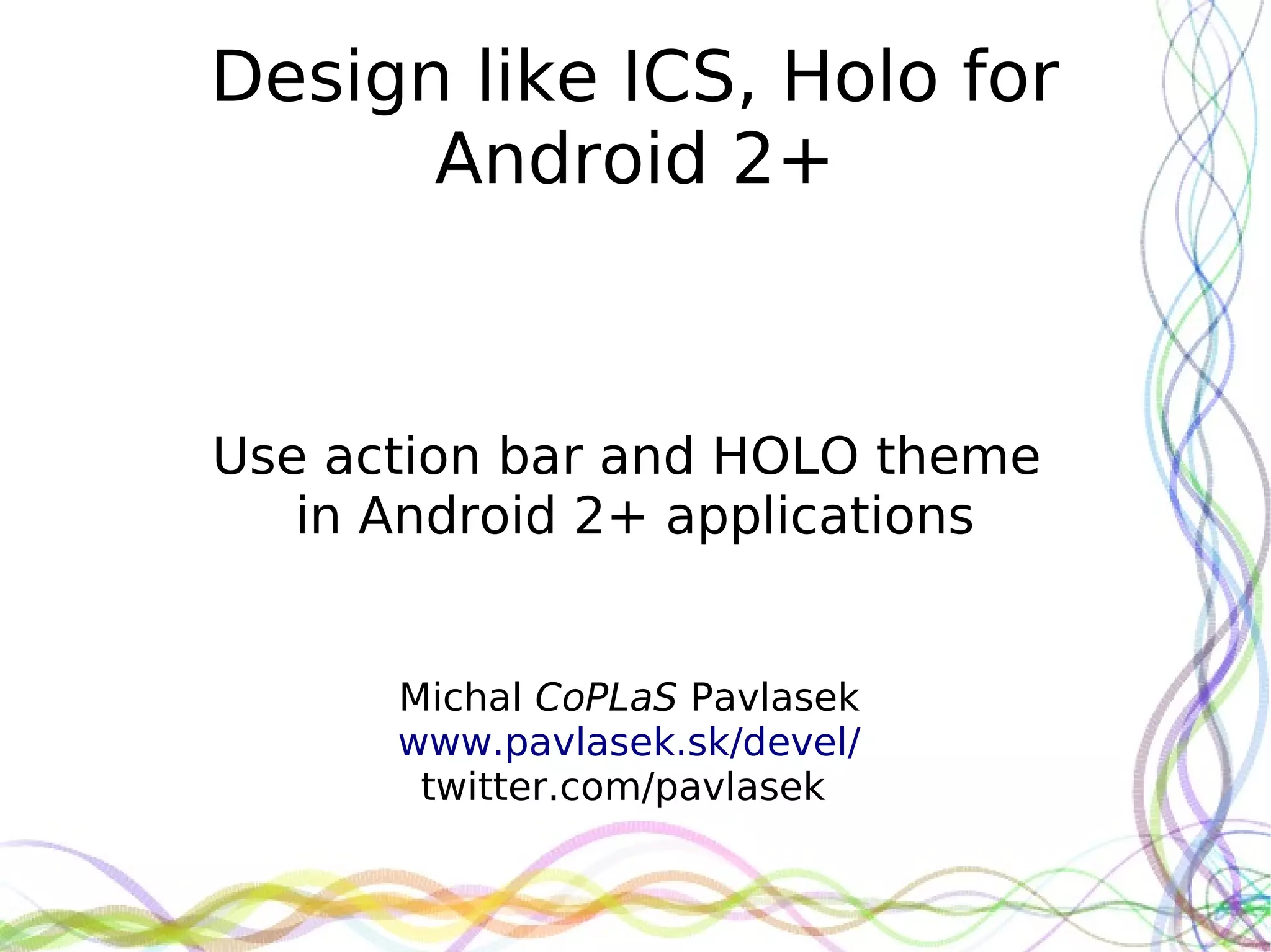 ActionBar and Holo in Android 2+ | PDF