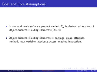 Feature location in a collection of software product variants using formal concept analysis ...
