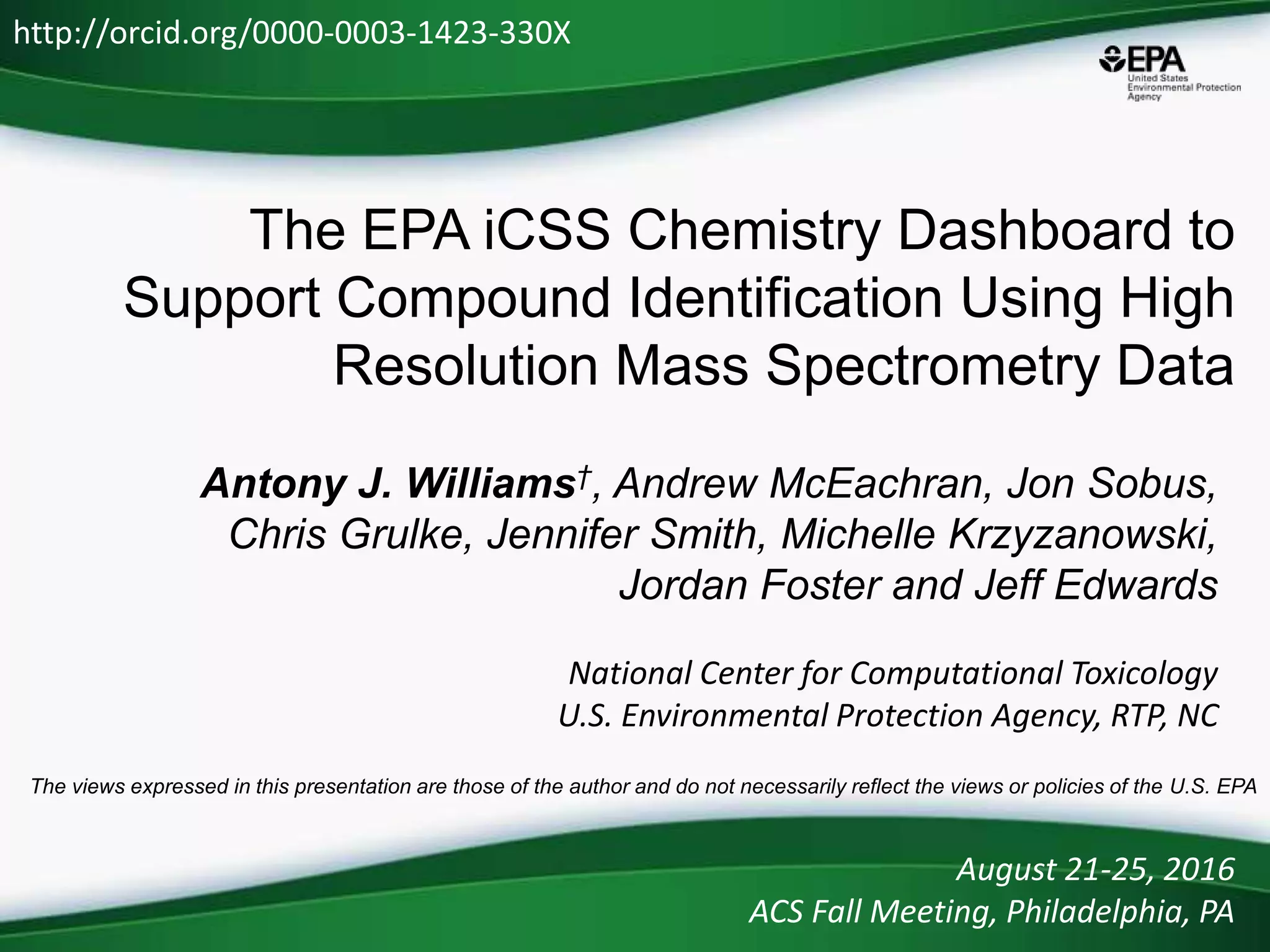 The EPA iCSS Chemistry Dashboard to Support Compound Identification ...