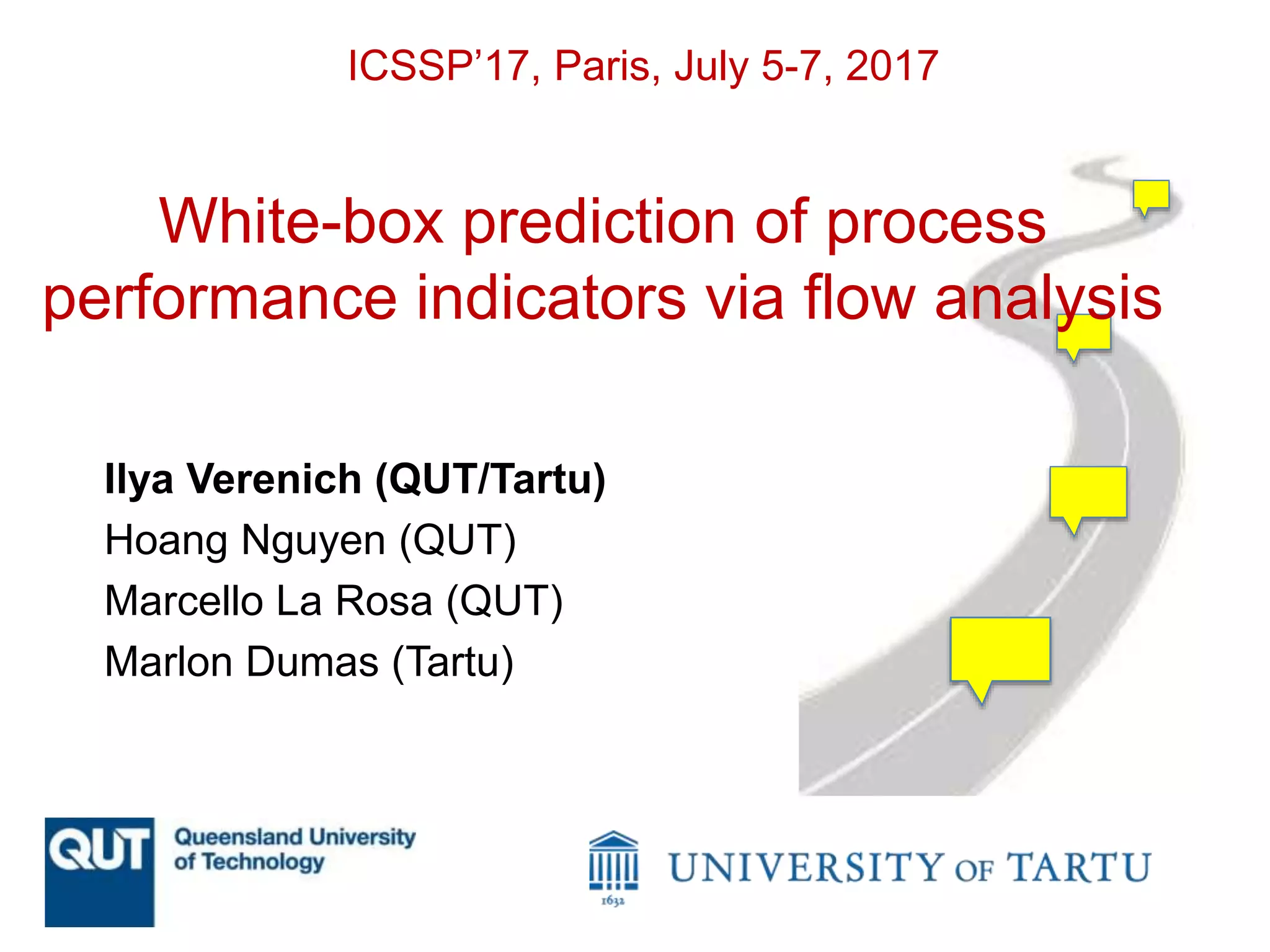 White-box prediction of process performance indicators via flow analysis | PPT