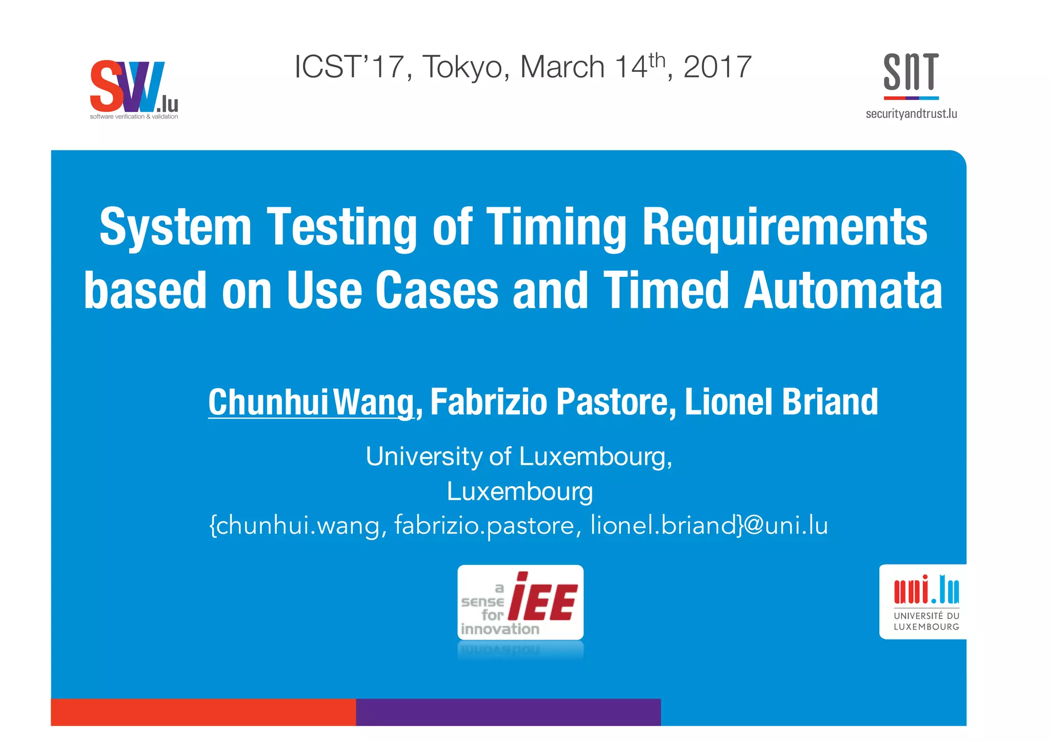 System Testing Of Timing Requirements Based On Use Cases And Timed Automata Ppt