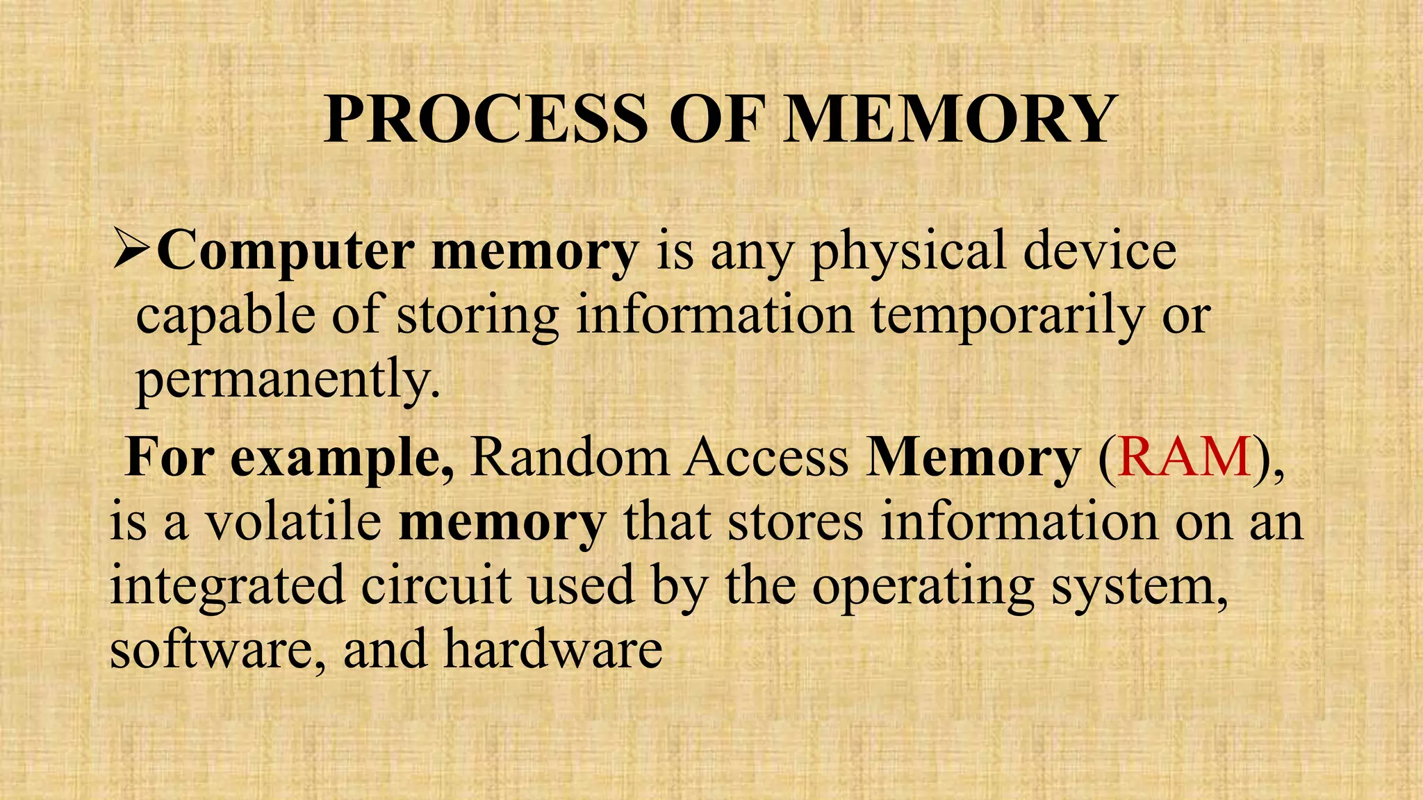 COMPUTER AND ITS APPLICATION: PROCESS OF MEMORY | PPTX