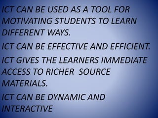 ICT Definition Characteristics and ICT usage in Education | PPTX