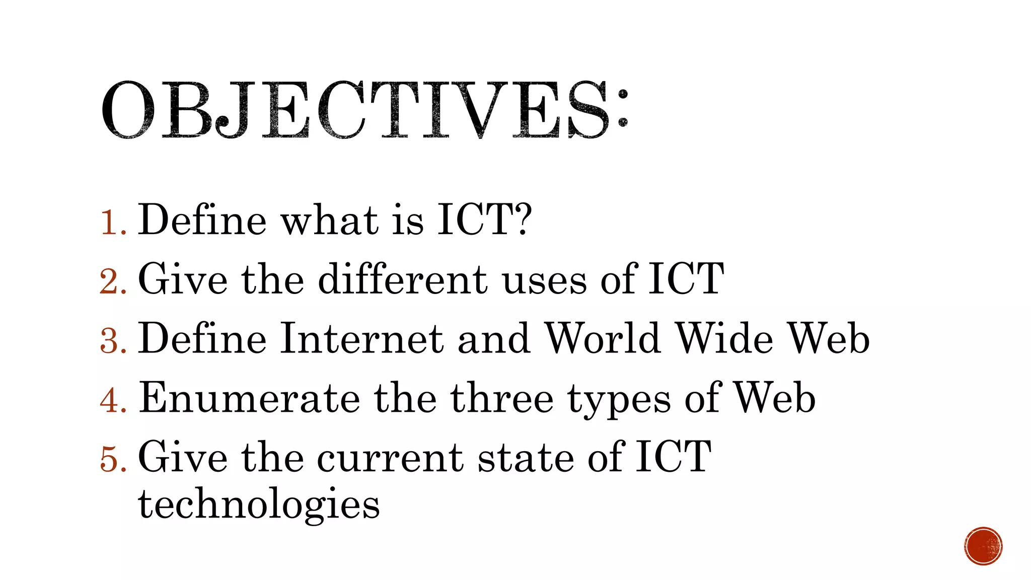 ICT, Internet and WWW | PPTX