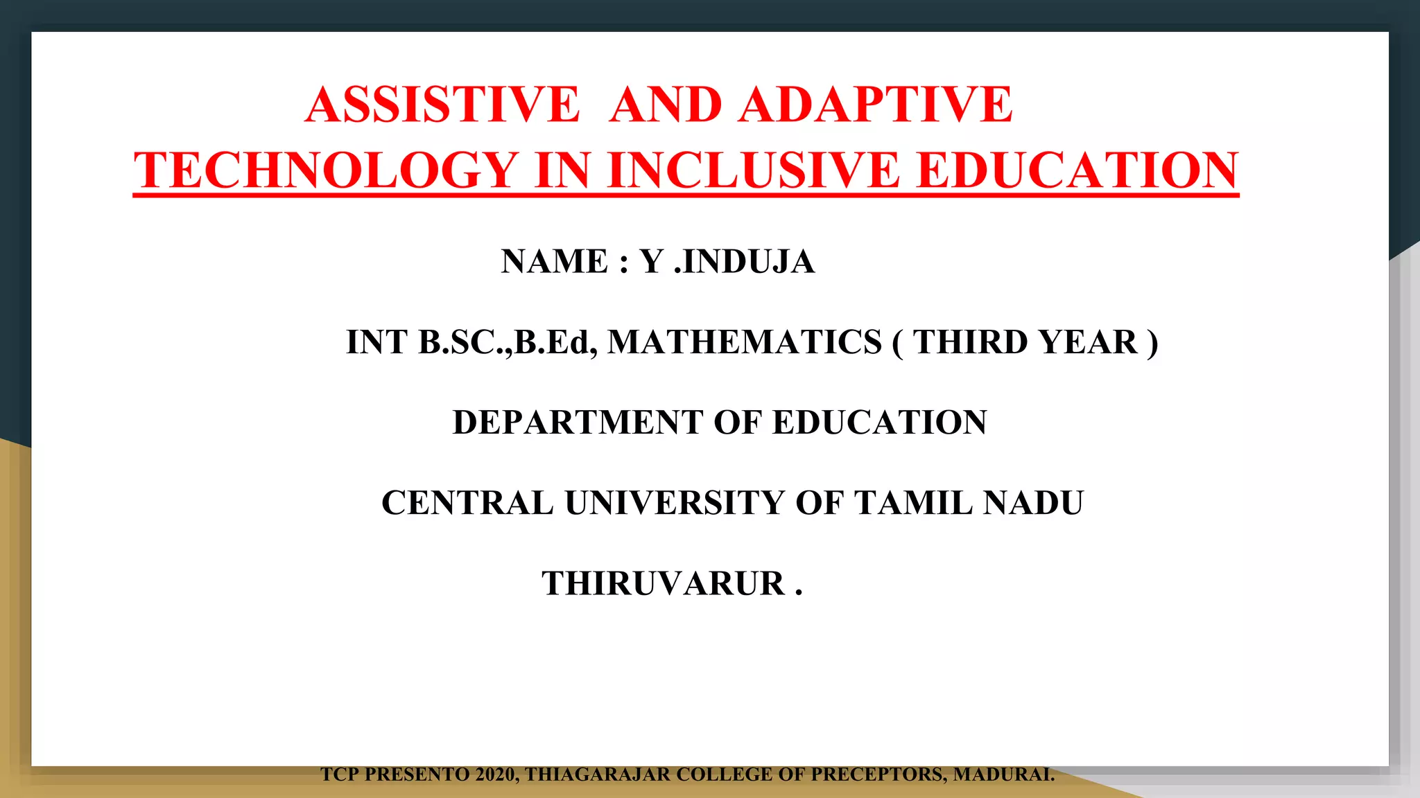 ASSISTIVE AND ADAPTIVE TECHNOLOGY IN INCLUSIVE EDUCATION | PPT