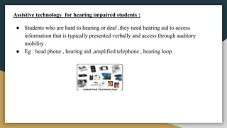 ASSISTIVE AND ADAPTIVE TECHNOLOGY IN INCLUSIVE EDUCATION | PPTX