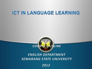 ICT in Language Learning - Course outline | PPTX | Education
