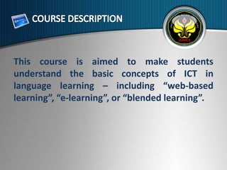 ICT in Language Learning - Course outline | PPTX | Education