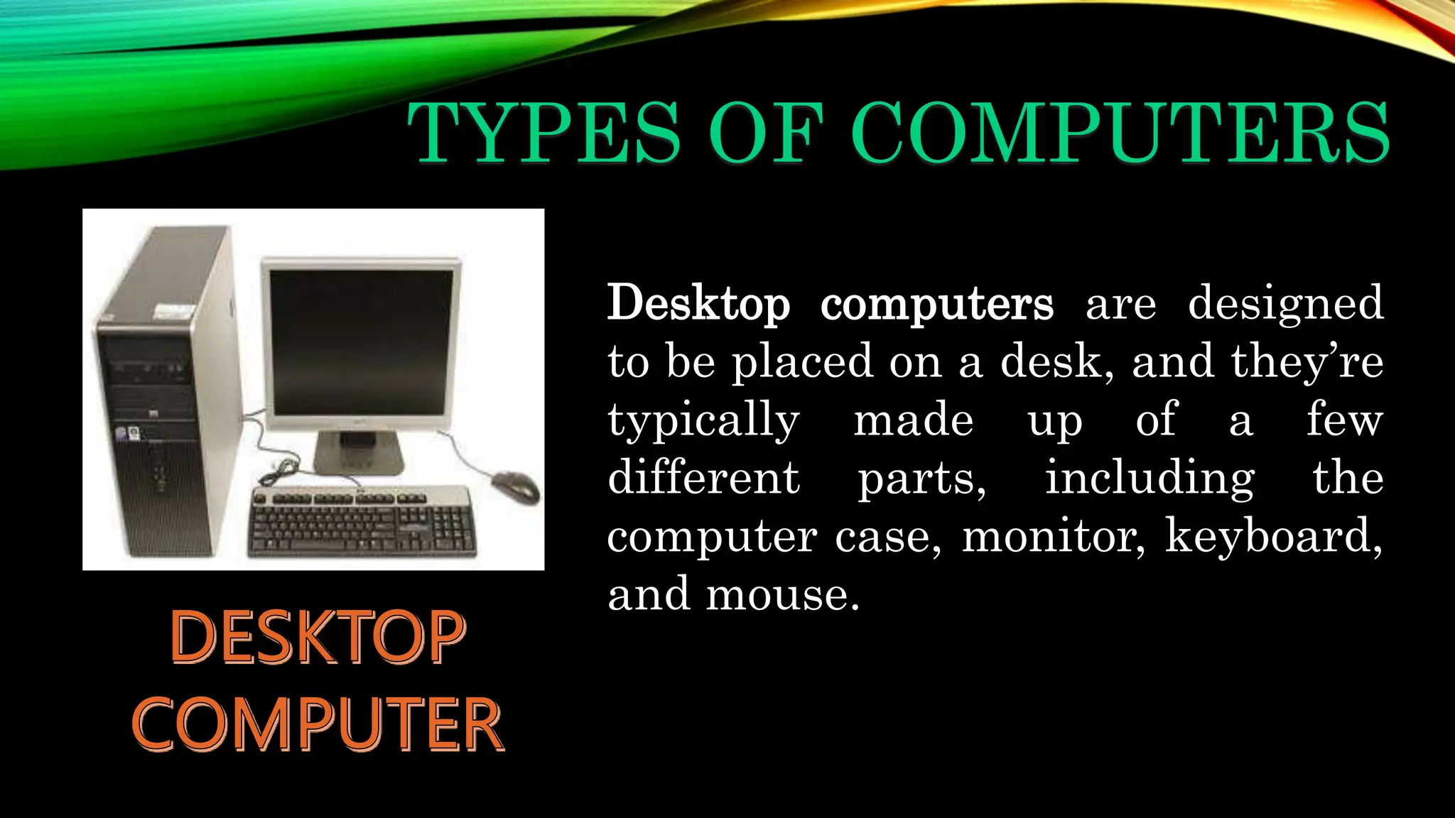 ICT-CSS_ WEEK 3_INTRODUCTION TO COMPUTER.pptx | Desktops | Computing
