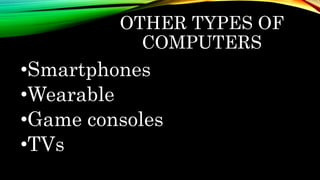 ICT-CSS_ WEEK 3_INTRODUCTION TO COMPUTER.pptx | Desktops | Computing