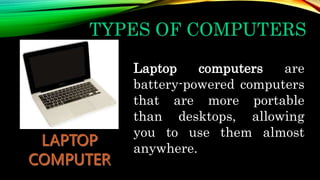 ICT-CSS_ WEEK 3_INTRODUCTION TO COMPUTER.pptx | Desktops | Computing