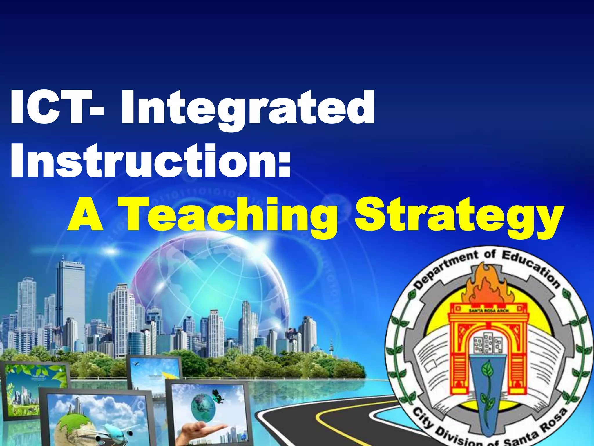 ICT Integrated Instruction: A Teaching Strategy | PPTX
