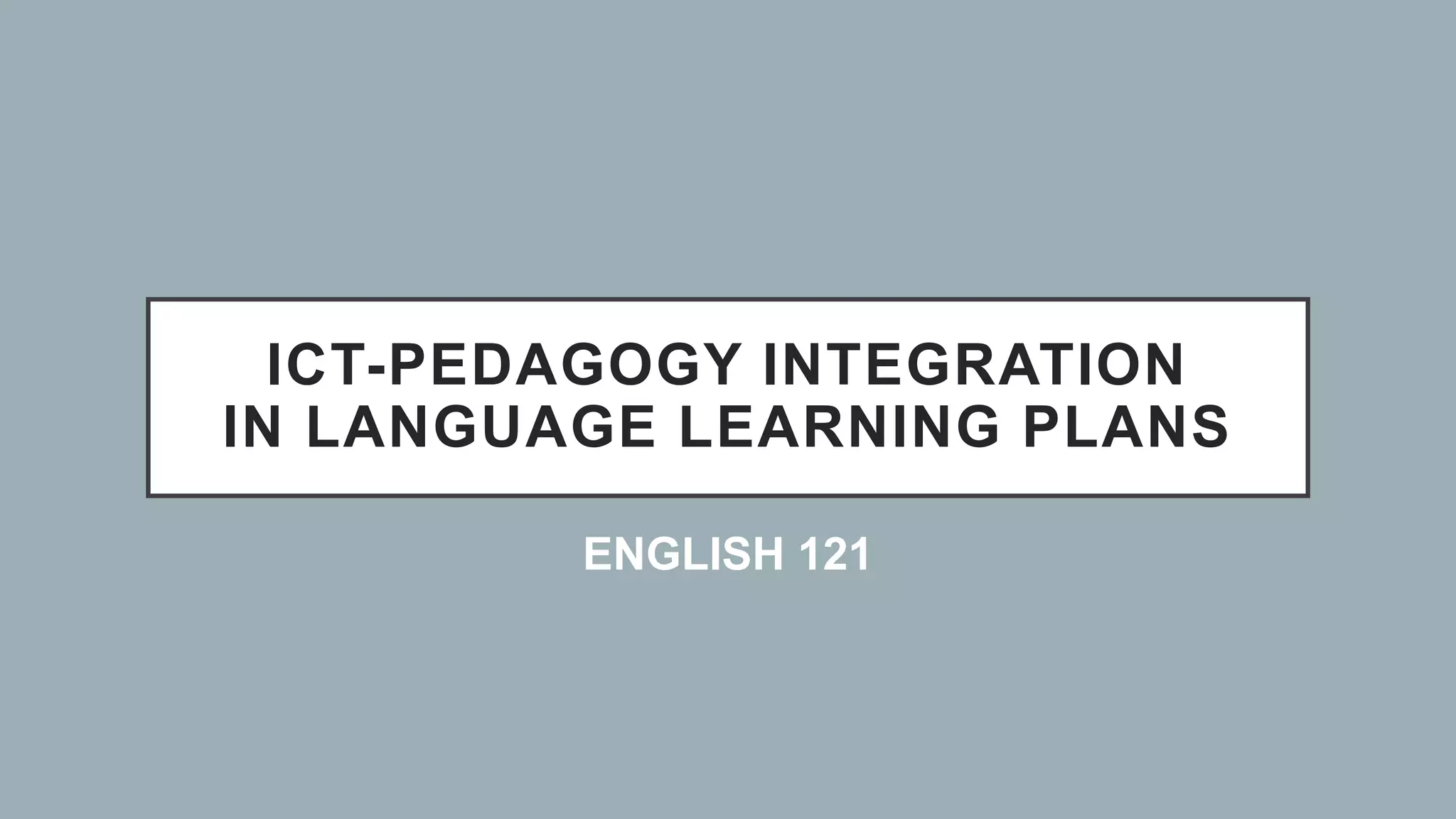 ICT-Integration-in-Language-Learning-Plans.pptx
