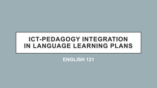 ICT-Integration-in-Language-Learning-Plans.pptx