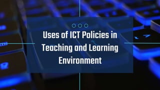 ICT-POLICIES-Group-1-Report.pptx