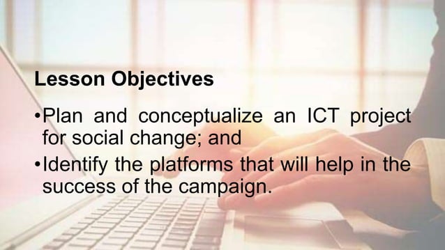 Ict project-for-social-change | PPTX | Web Development | Internet