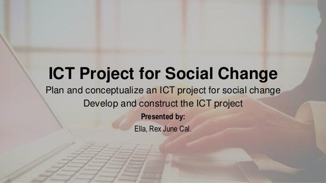 Ict project-for-social-change-rex