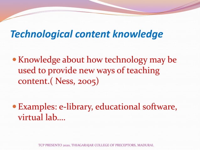 TECHNOLOGICAL PEDAGOGICAL CONTENT KNOWLEDGE (TPACK) | PPTX