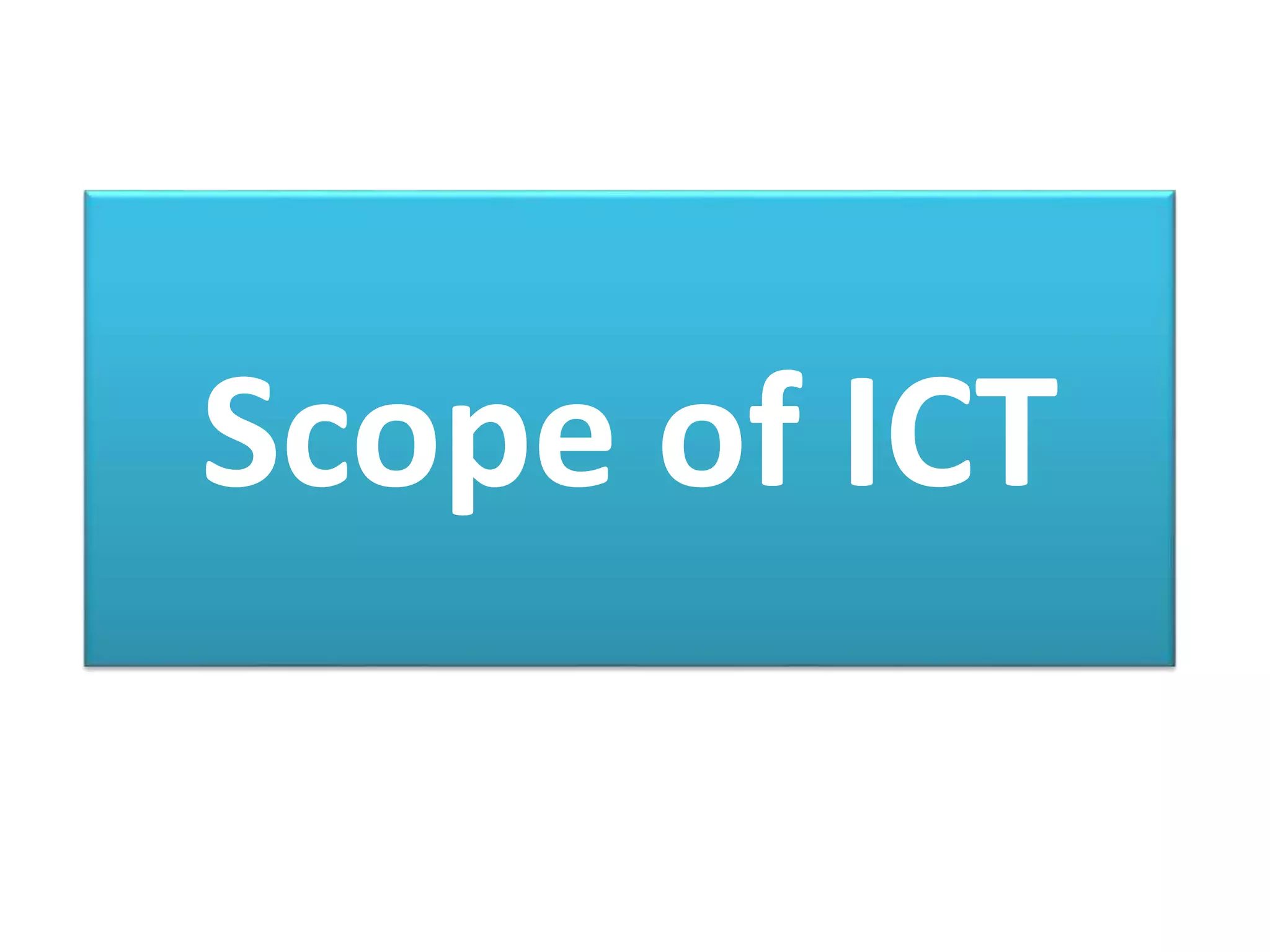 Information and Communication Technology In Education | PPTX