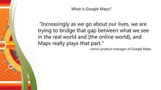 Google Maps | PPT