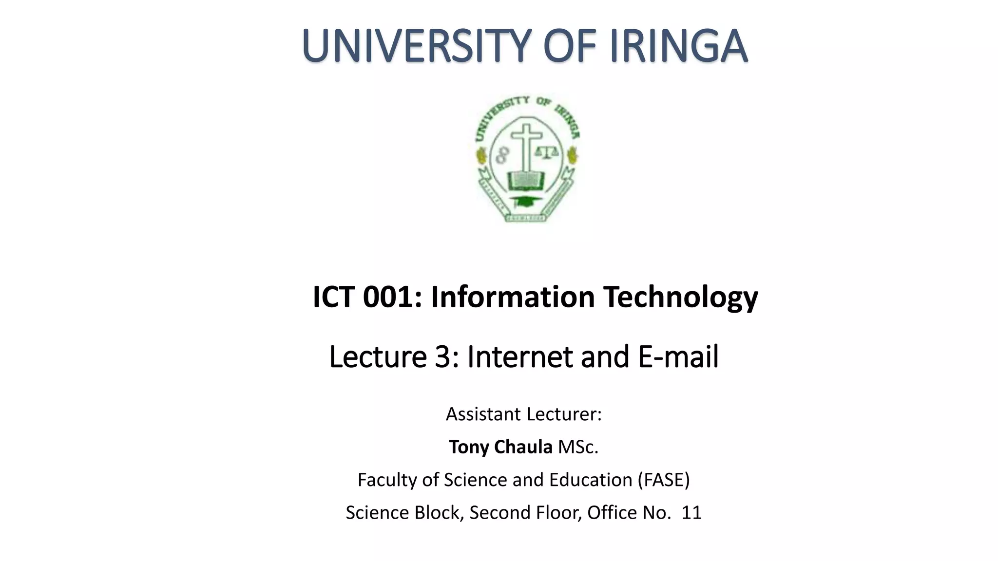 ICT 101 LECTURE 3 - INTERNET AND E-MAIL.pptx