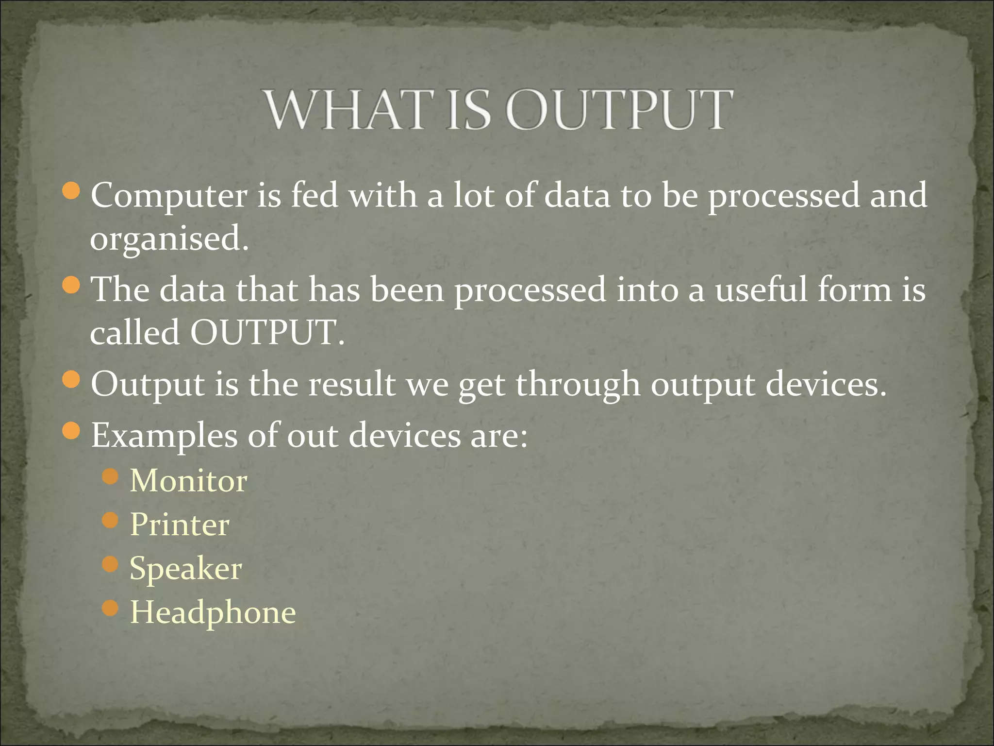 Ict 123 output devices | PPT