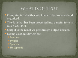 Ict 123 output devices | PPT