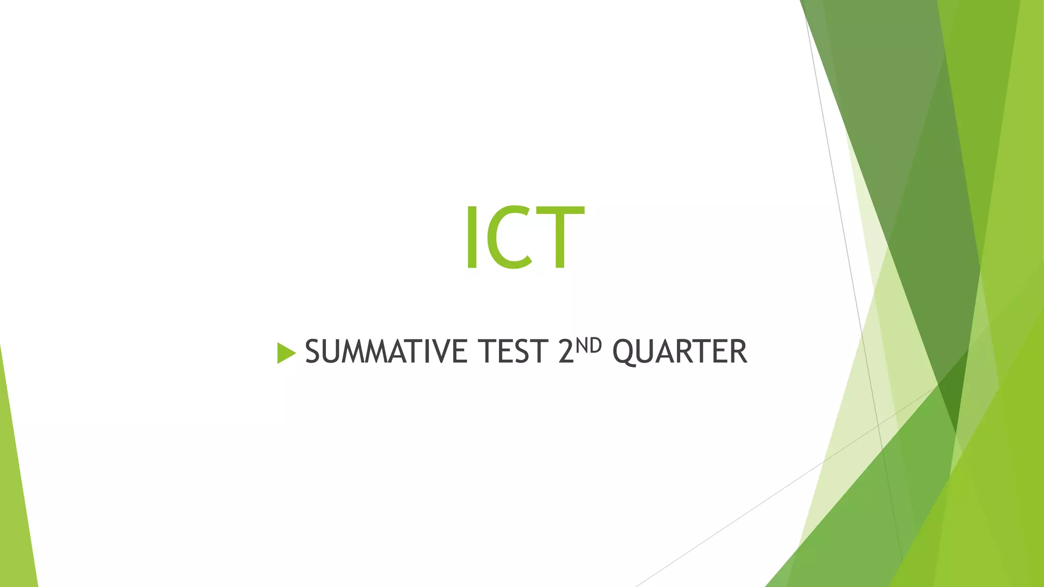 ICT 2nd QUARTER summative.pptx