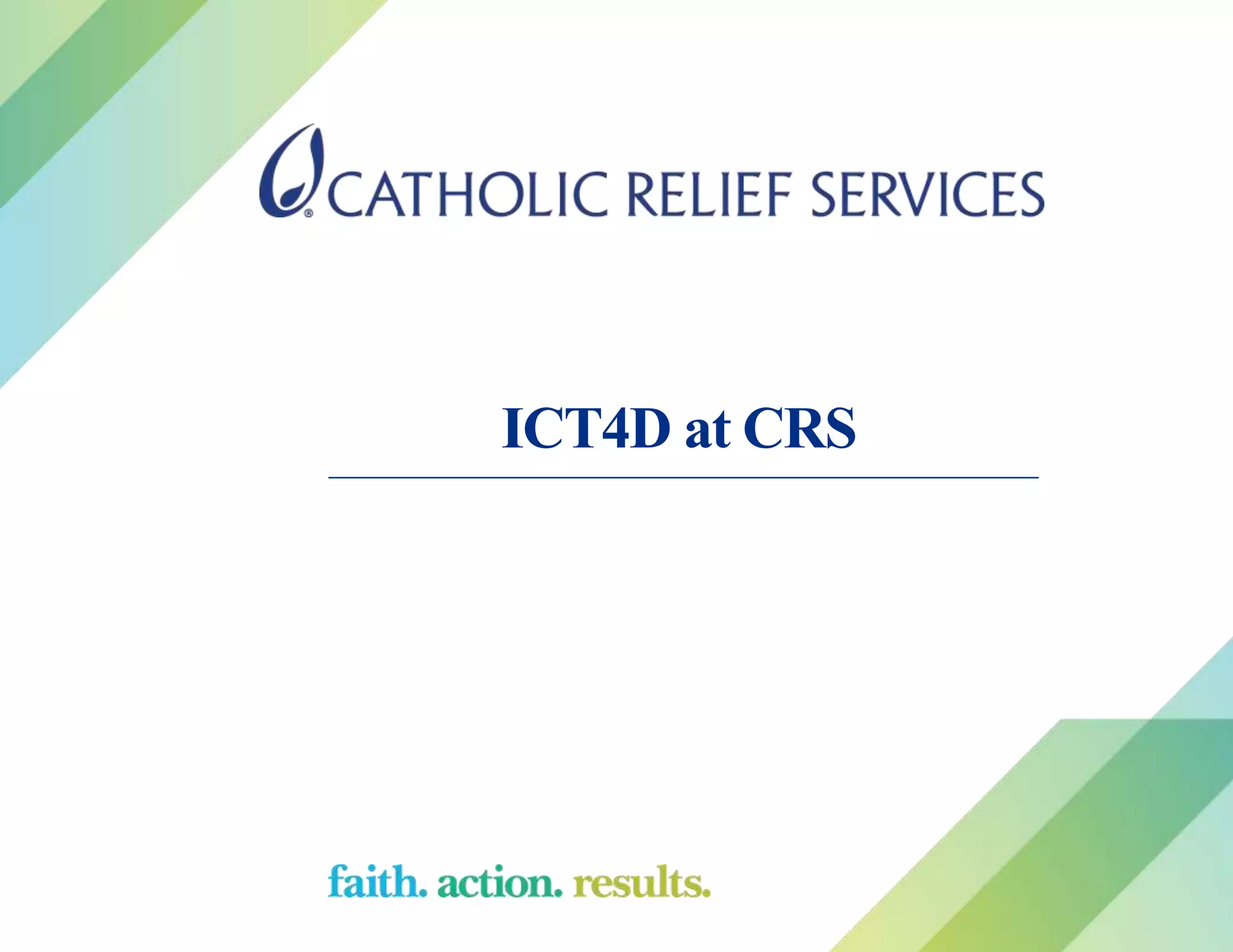 ICT4D in Catholic Relief Services (CRS) | PPT