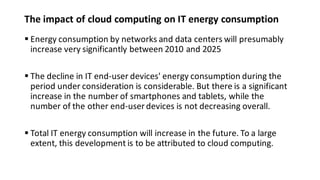 ICT4S - Green cloud? the current and future development of energy ...