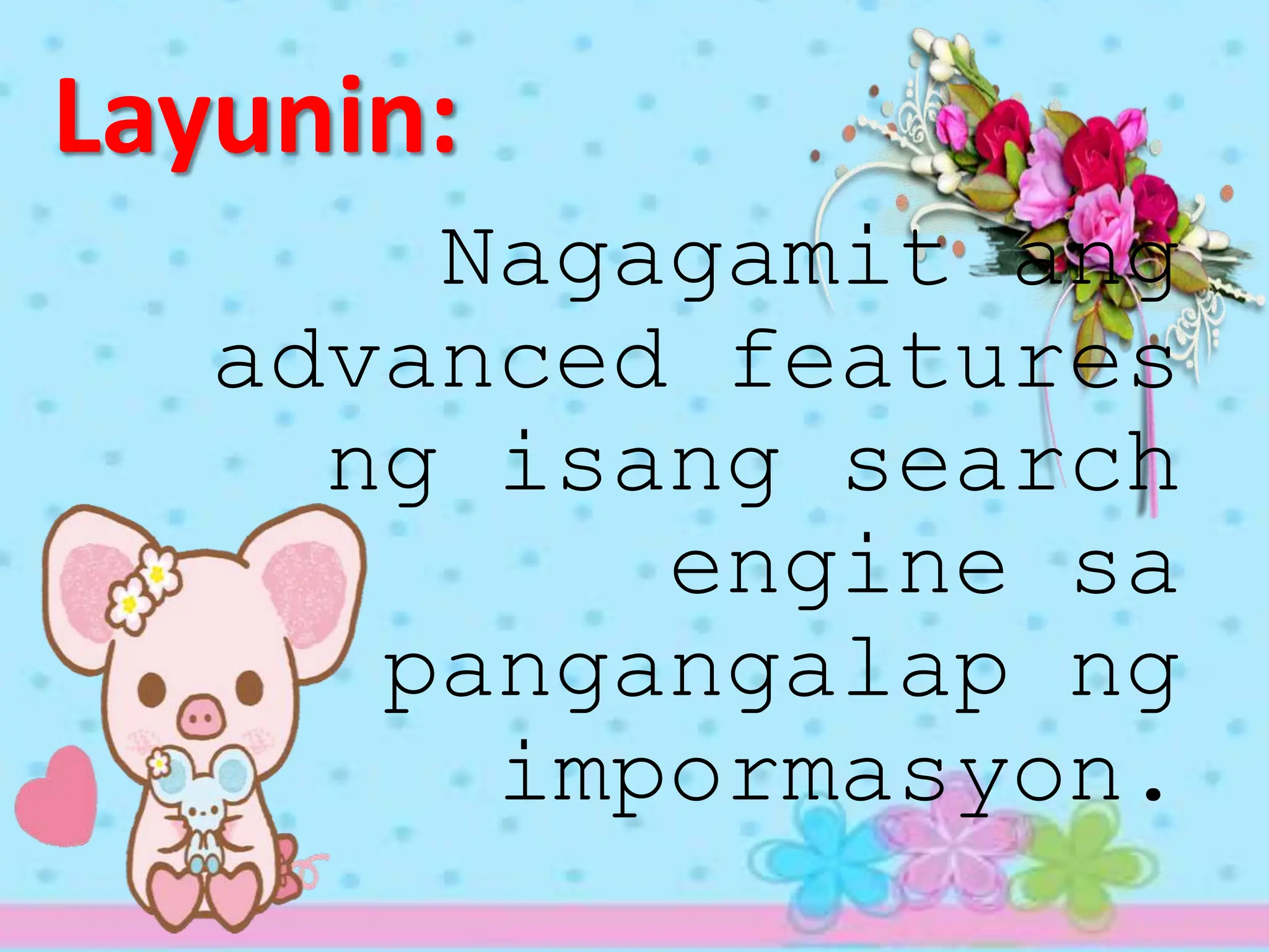ICT 5 YUNIT 1 ARALIN 10 PANGANGALAP NG IMPORMASYON GAMIT ANG ICT.pptx