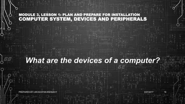 Ict 9 module 3, lesson 1.3 computer systems, devices, and peripherals ...