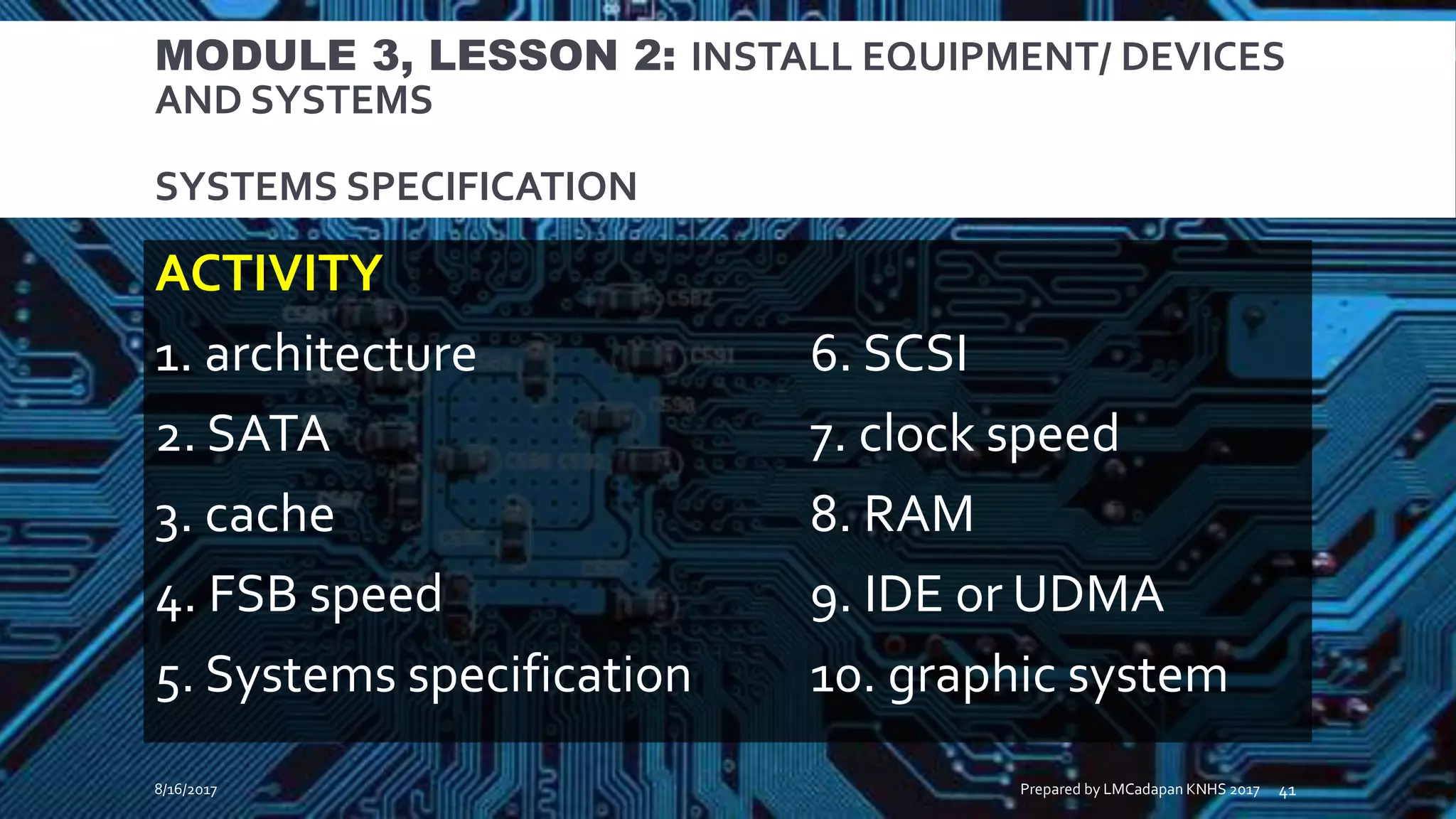 Ict 9 module 3, lesson 2.2 system's specification | PPTX