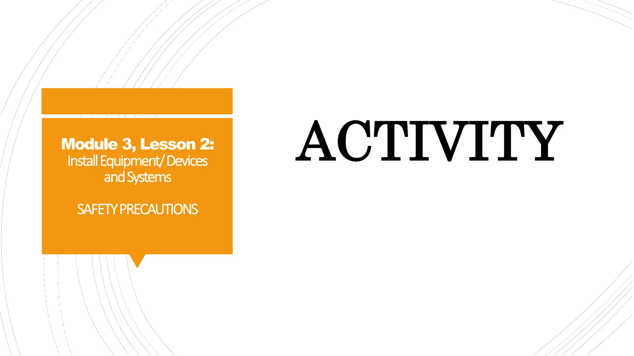 Ict 9 module 3, lesson 2.1 safety precautions | PPTX