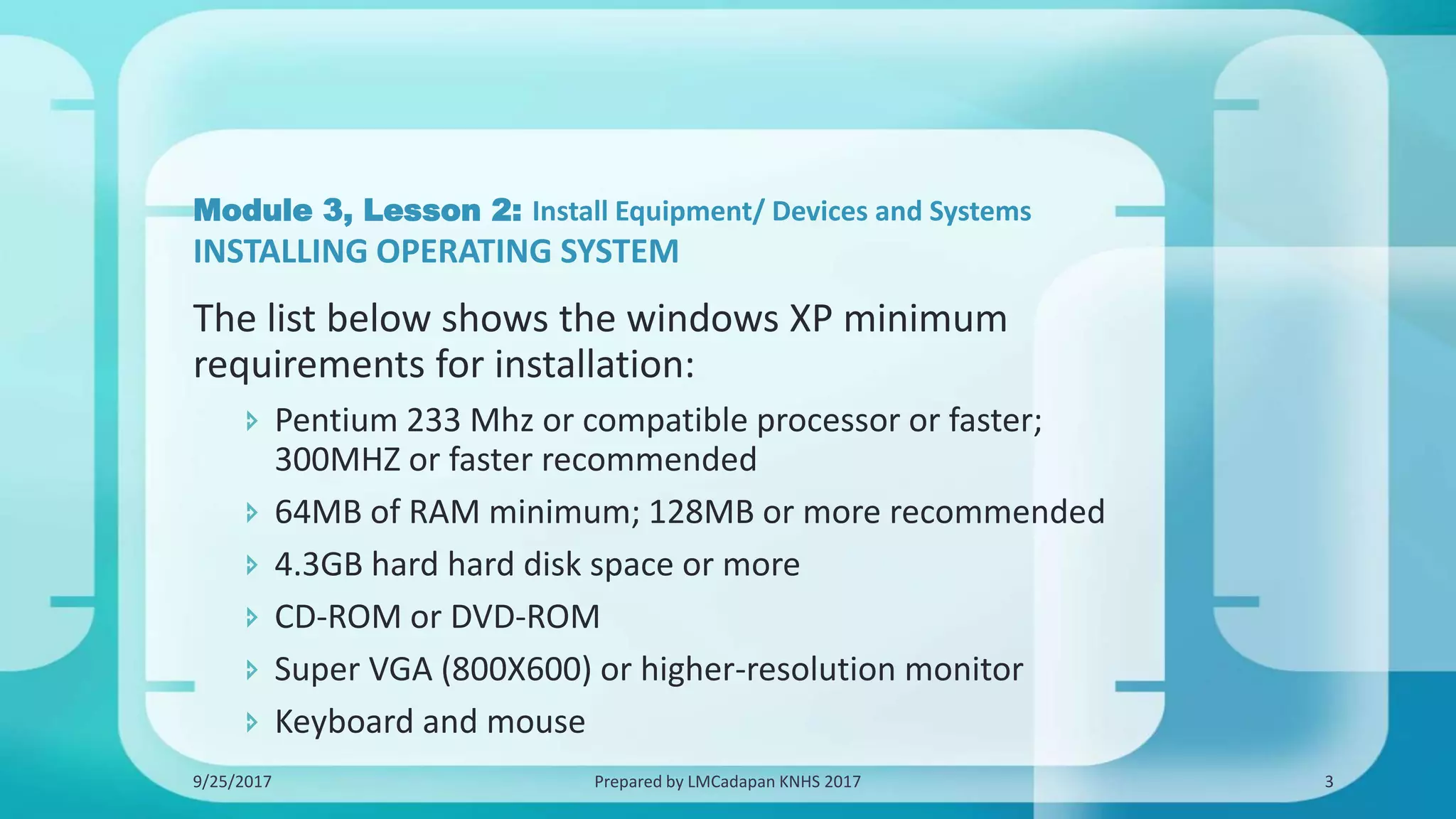 Ict 9 Module 3 Lesson 2 4 Installing Operating System Windows Xp Pptx