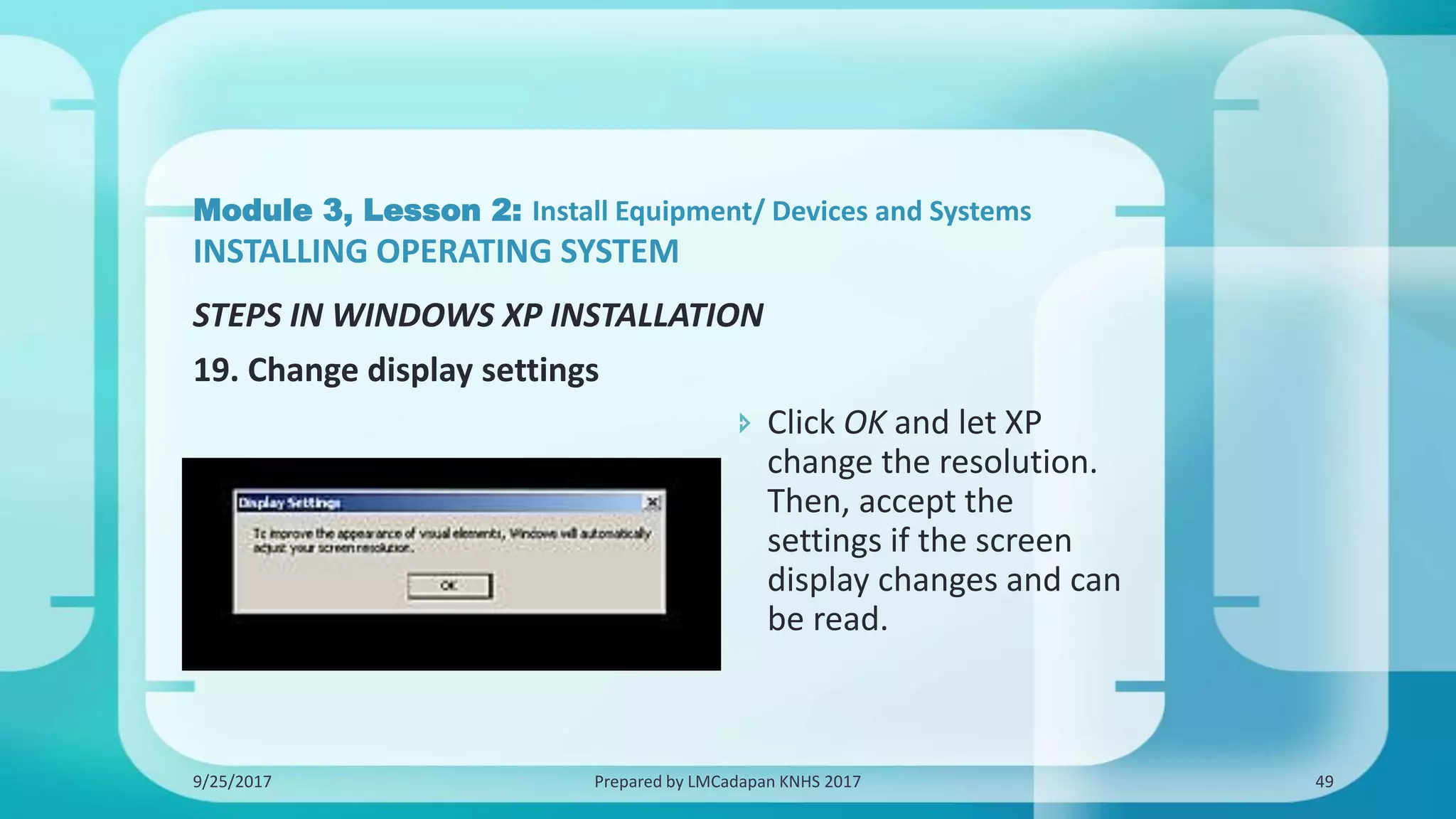 Ict 9 Module 3 Lesson 2 4 Installing Operating System Windows Xp Ppt