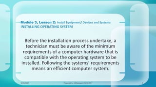 Ict 9 module 3, lesson 2.4 installing operating system (windows xp) | PPTX