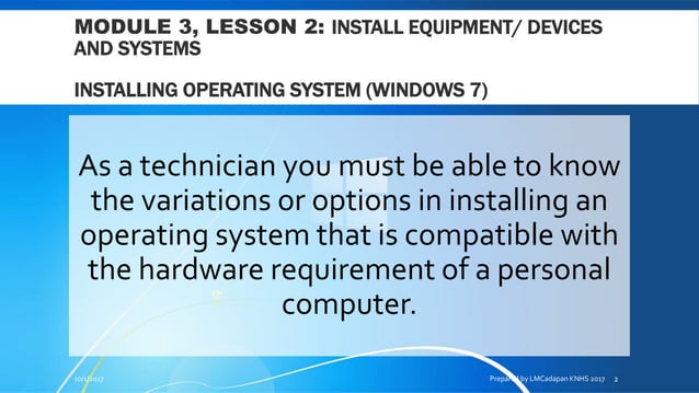 Ict 9 module 3, lesson 2.4.2 installing operating system (windows 7) | PPTX