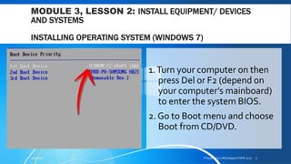 Ict 9 module 3, lesson 2.4.2 installing operating system (windows 7) | PPTX