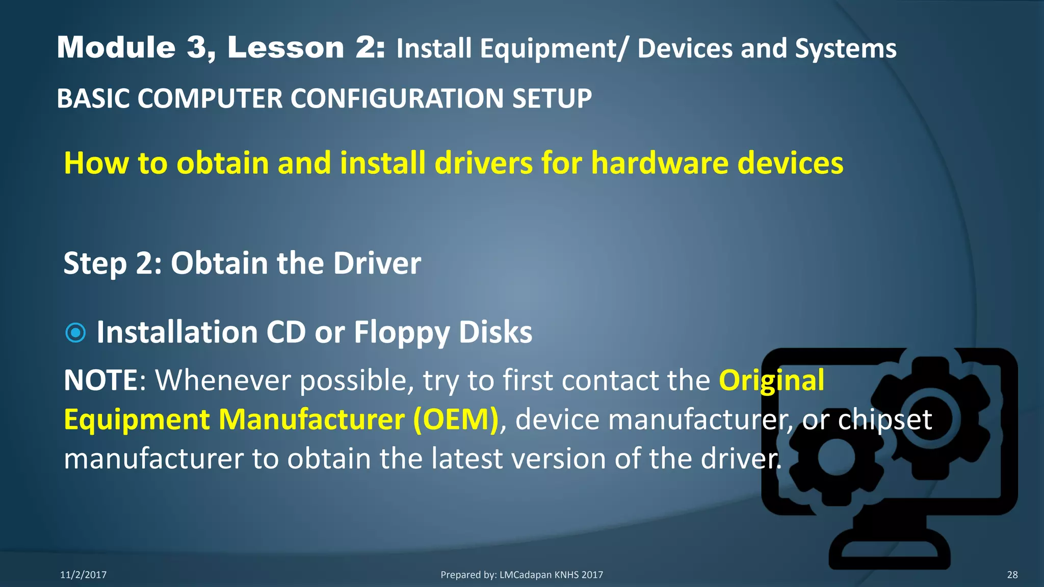 Ict 9 module 3, lesson 2.5 basic computer configuration setup | PPTX
