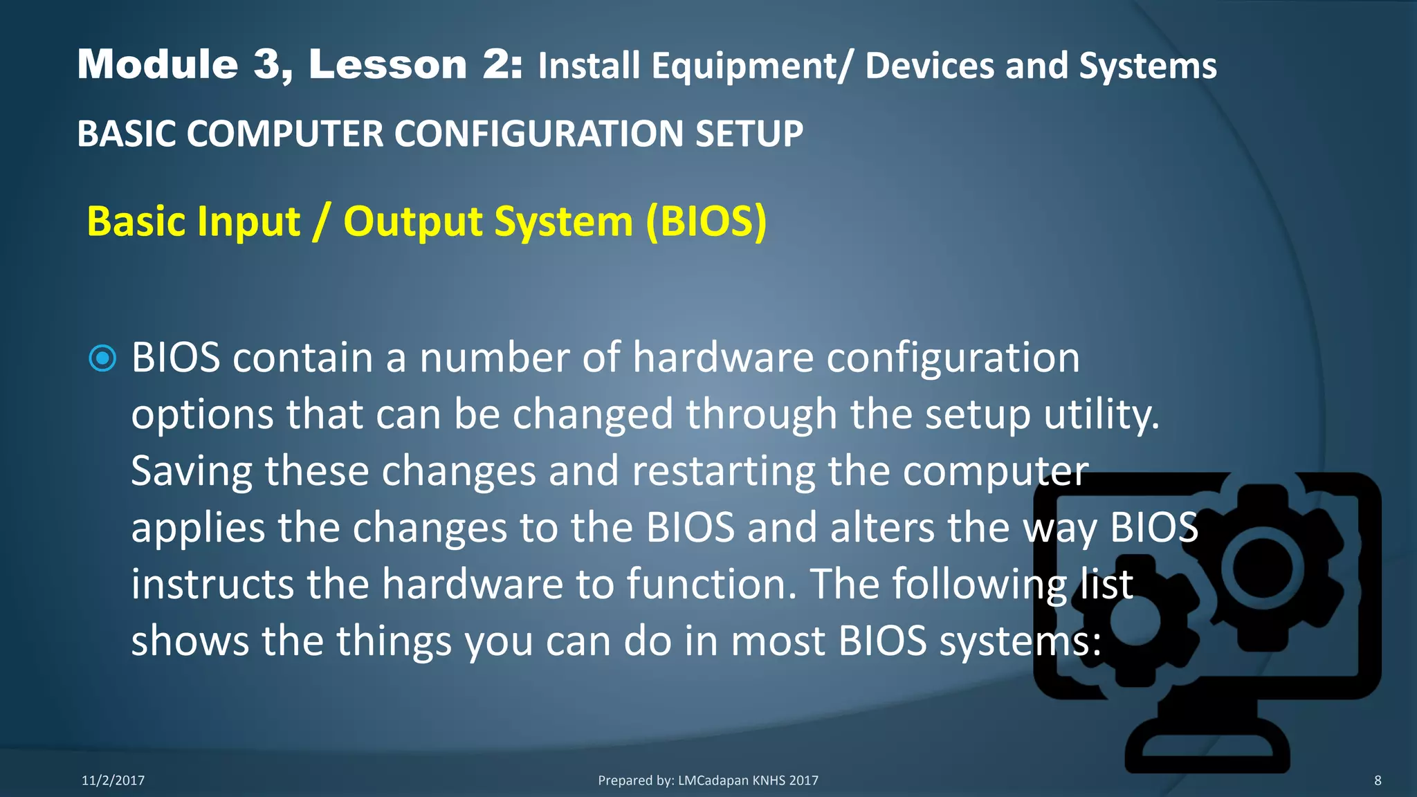 Ict 9 module 3, lesson 2.5 basic computer configuration setup | PPTX