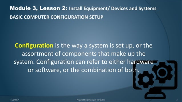 Ict 9 module 3, lesson 2.5 basic computer configuration setup | PPTX