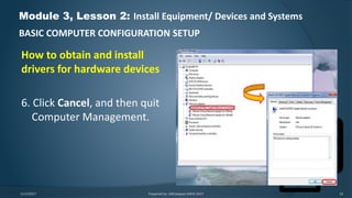 Ict 9 module 3, lesson 2.5 basic computer configuration setup | PPTX