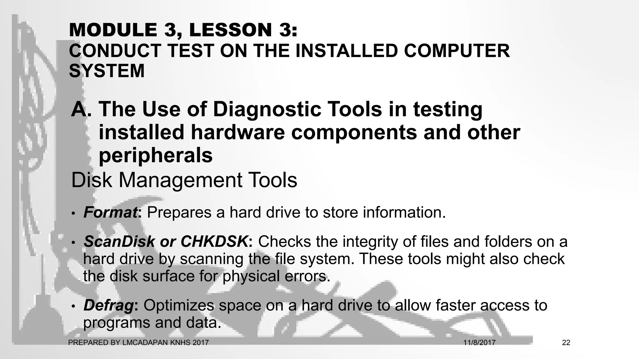 Ict 9 module 3, lesson 3 conducting test on the installed computer ...