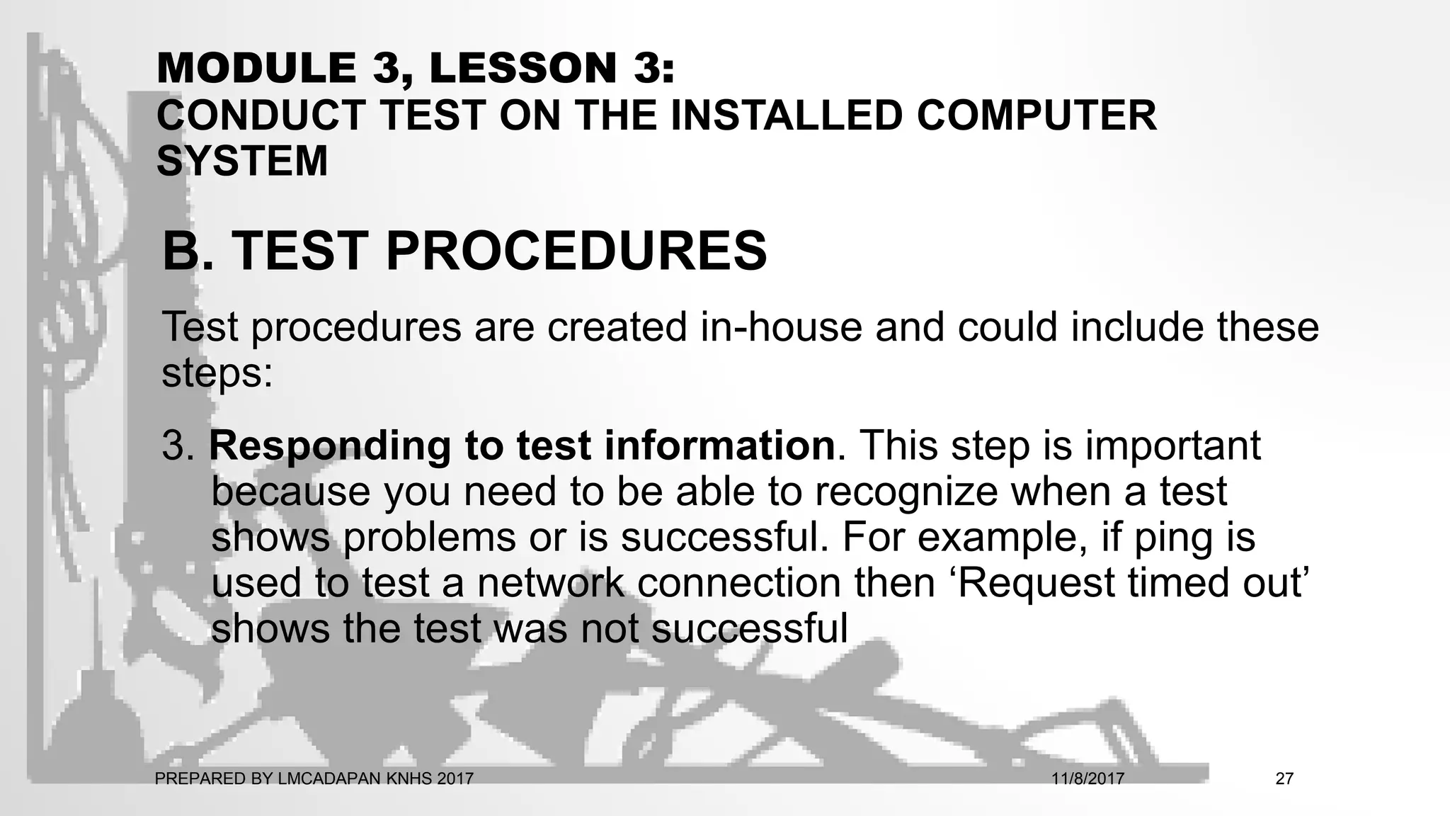 Ict 9 module 3, lesson 3 conducting test on the installed computer ...