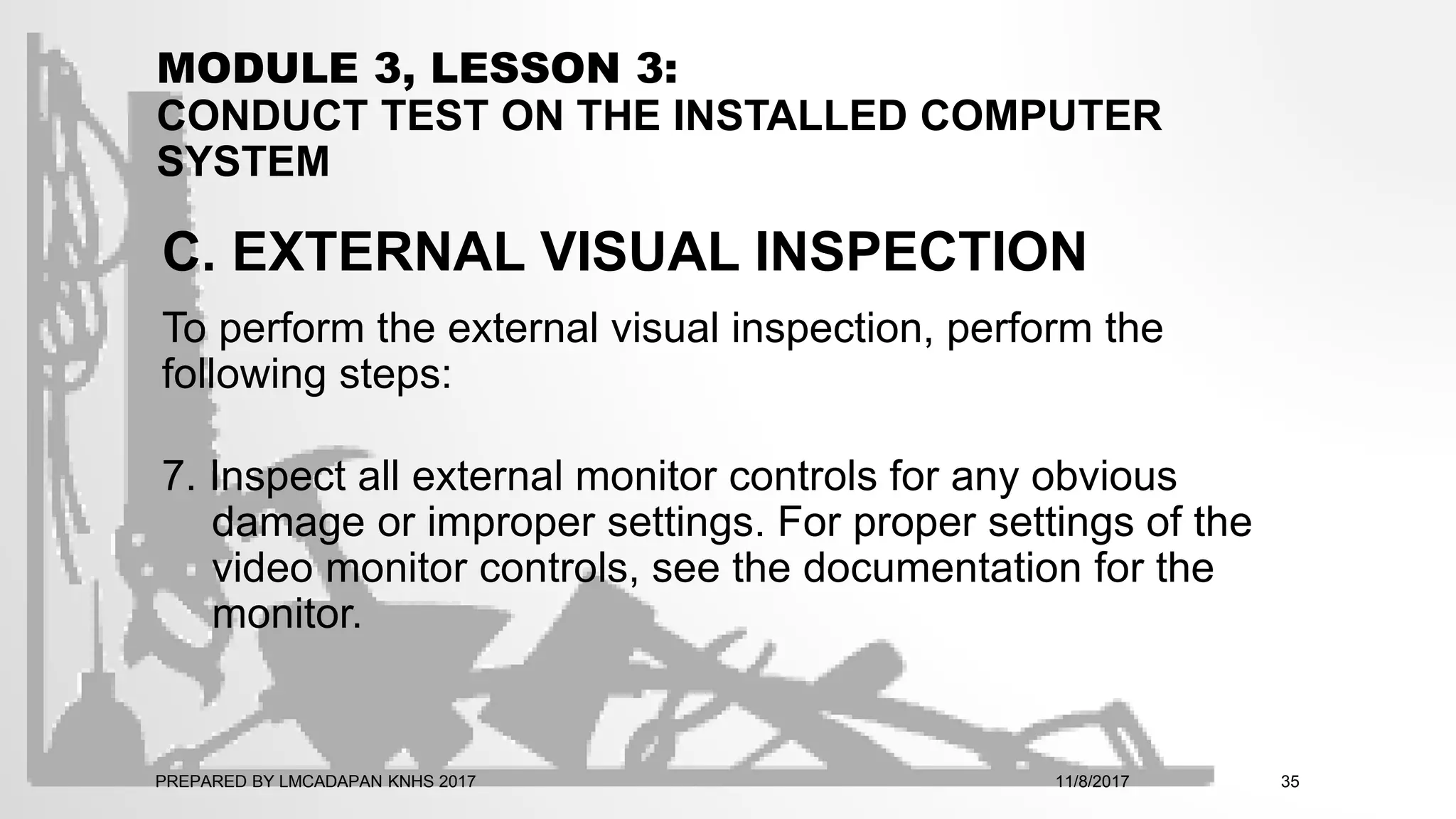 Ict 9 module 3, lesson 3 conducting test on the installed computer ...