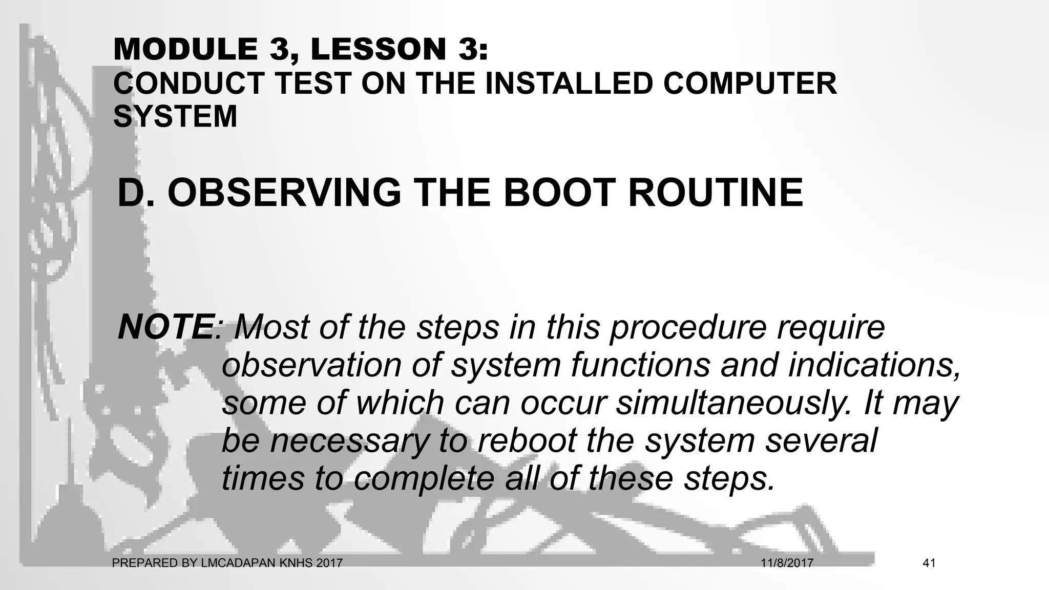 Ict 9 module 3, lesson 3 conducting test on the installed computer ...