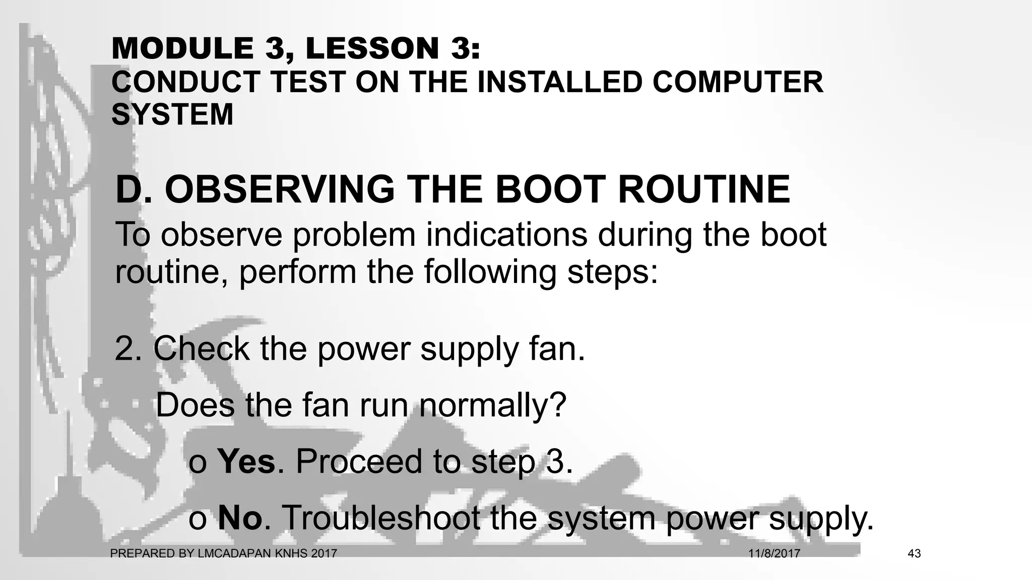 Ict 9 module 3, lesson 3 conducting test on the installed computer ...