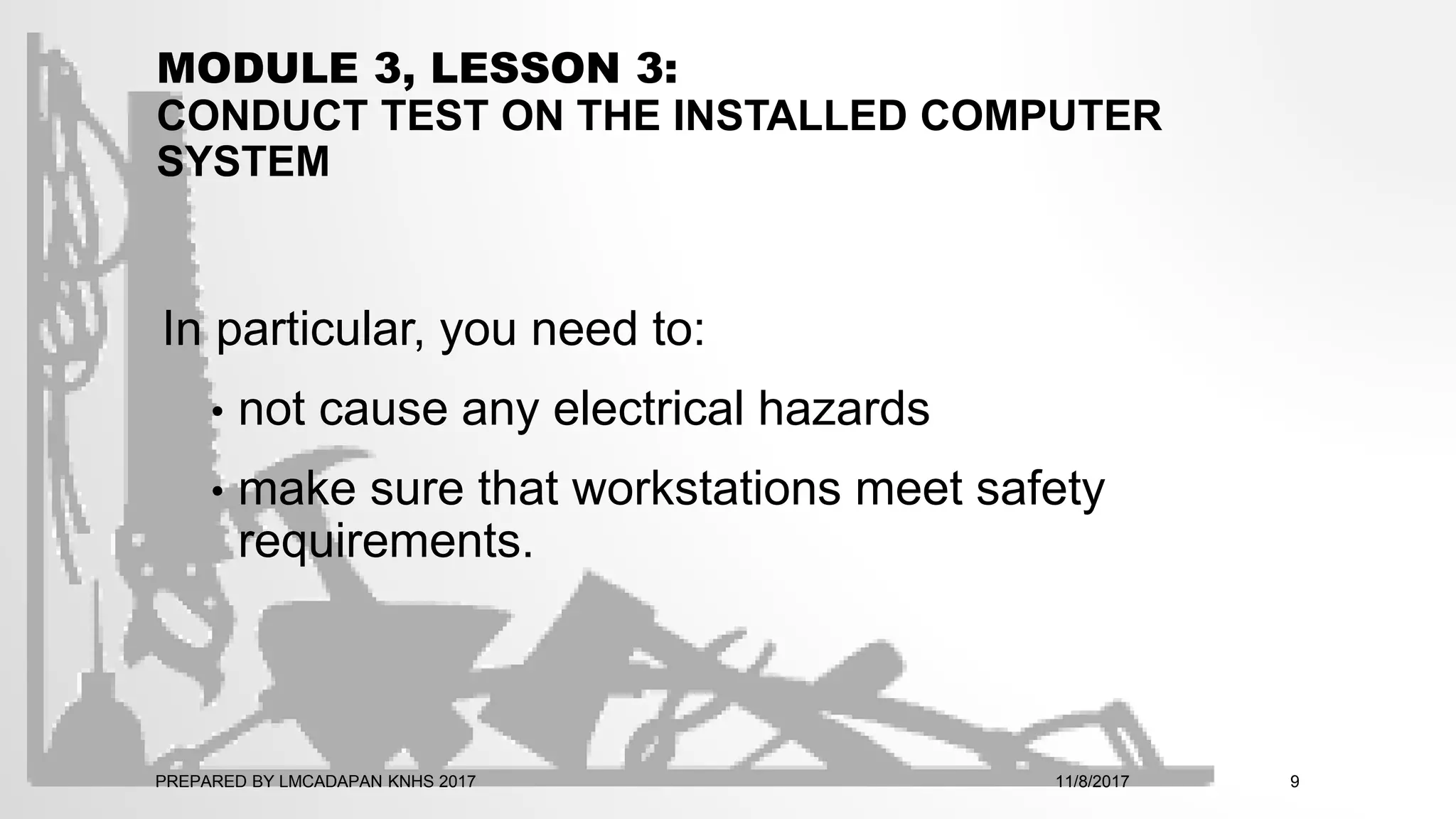 Ict 9 module 3, lesson 3 conducting test on the installed computer ...